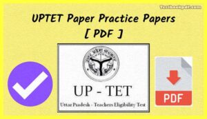 UPTET Previous Year Question Paper Download Pdf » [All Year]