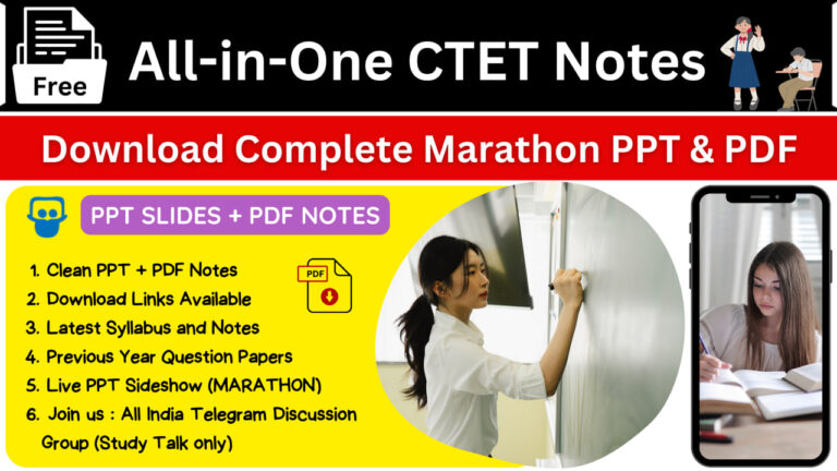 All-in-One CTET Notes: Download Complete Marathon PPT & PDF